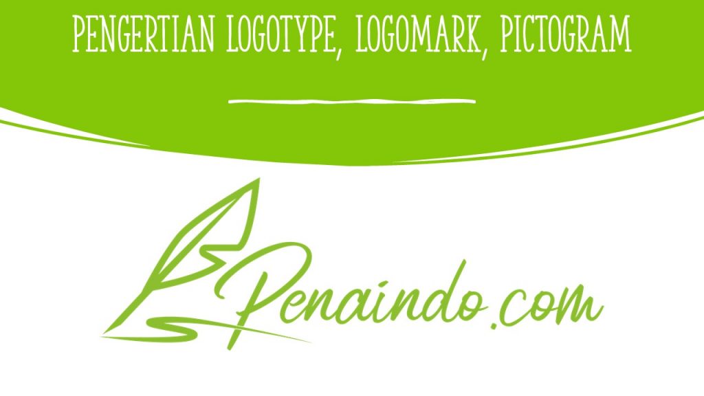 Pengertian Logotype, Logomark, Pictogram dan Contohnya