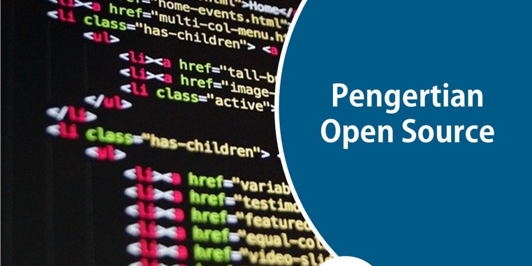 √ Pengertian Open Source: Contoh, Kelebihan dan Kekurangan
