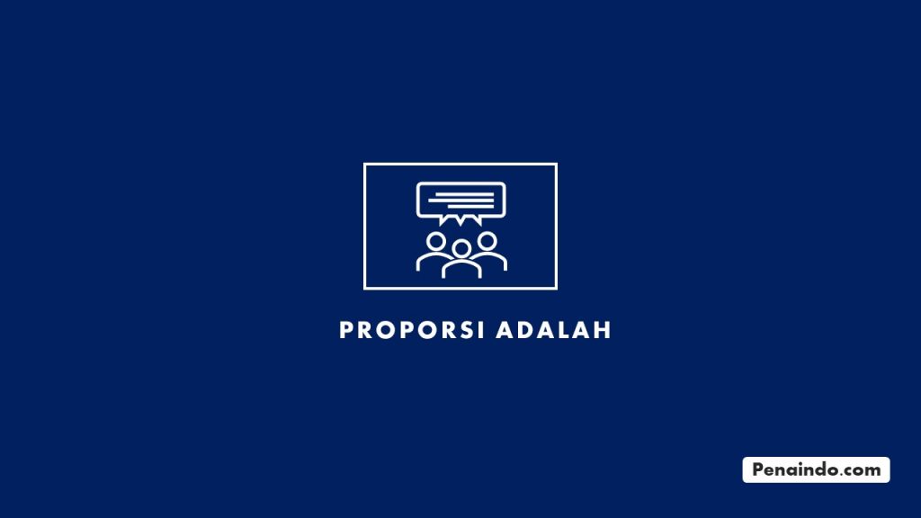 √ Pengertian PROPORSI dan Jenis-jenis Proporsi